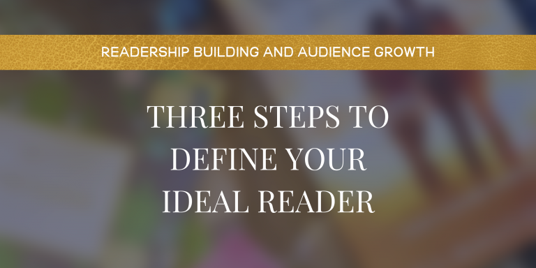 Three Steps To Define Your Ideal Reader - Paperback Kingdom